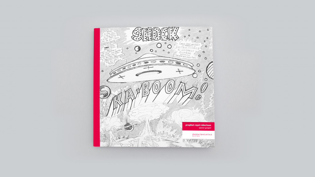 Royal Robertson | christian berst — art brut