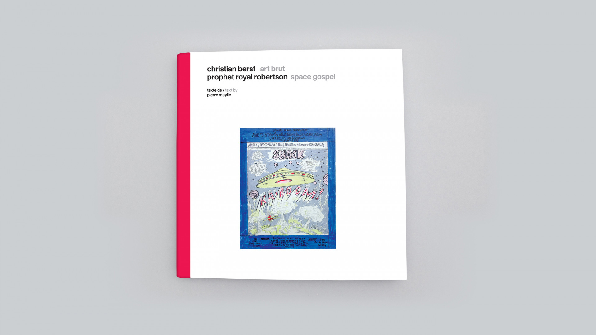 Royal Robertson | christian berst — art brut